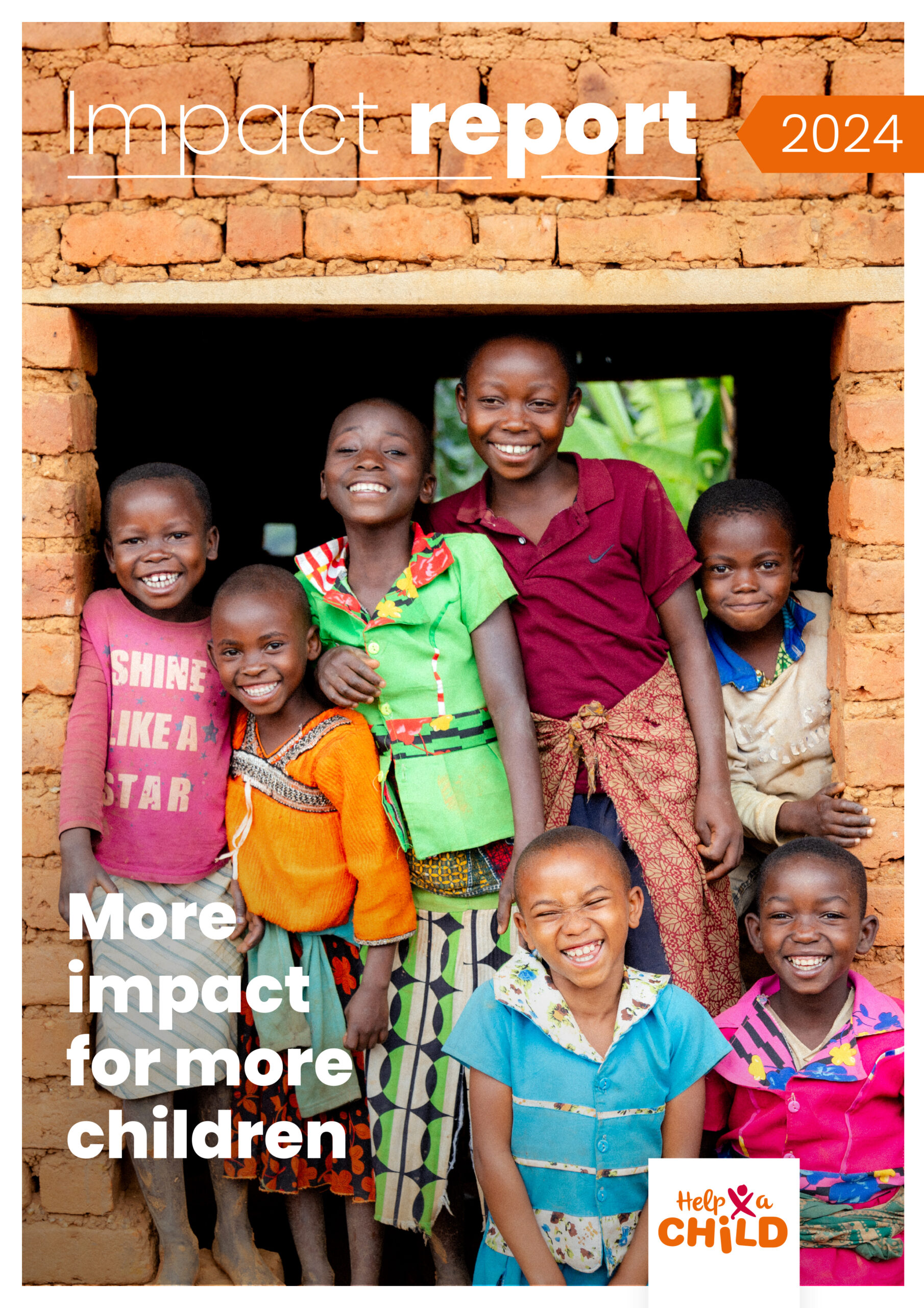 Impact Report 2024: More impact for more children - Help a child